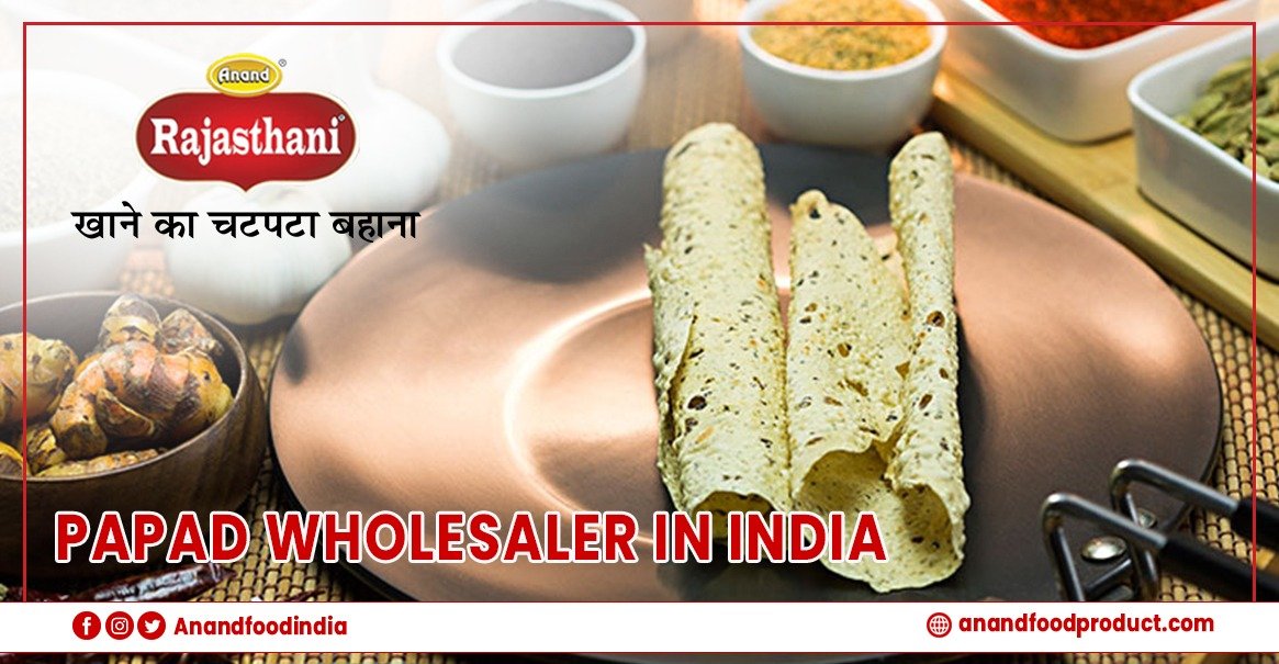 Papad manufacturers in India - Dealer and Trader in India